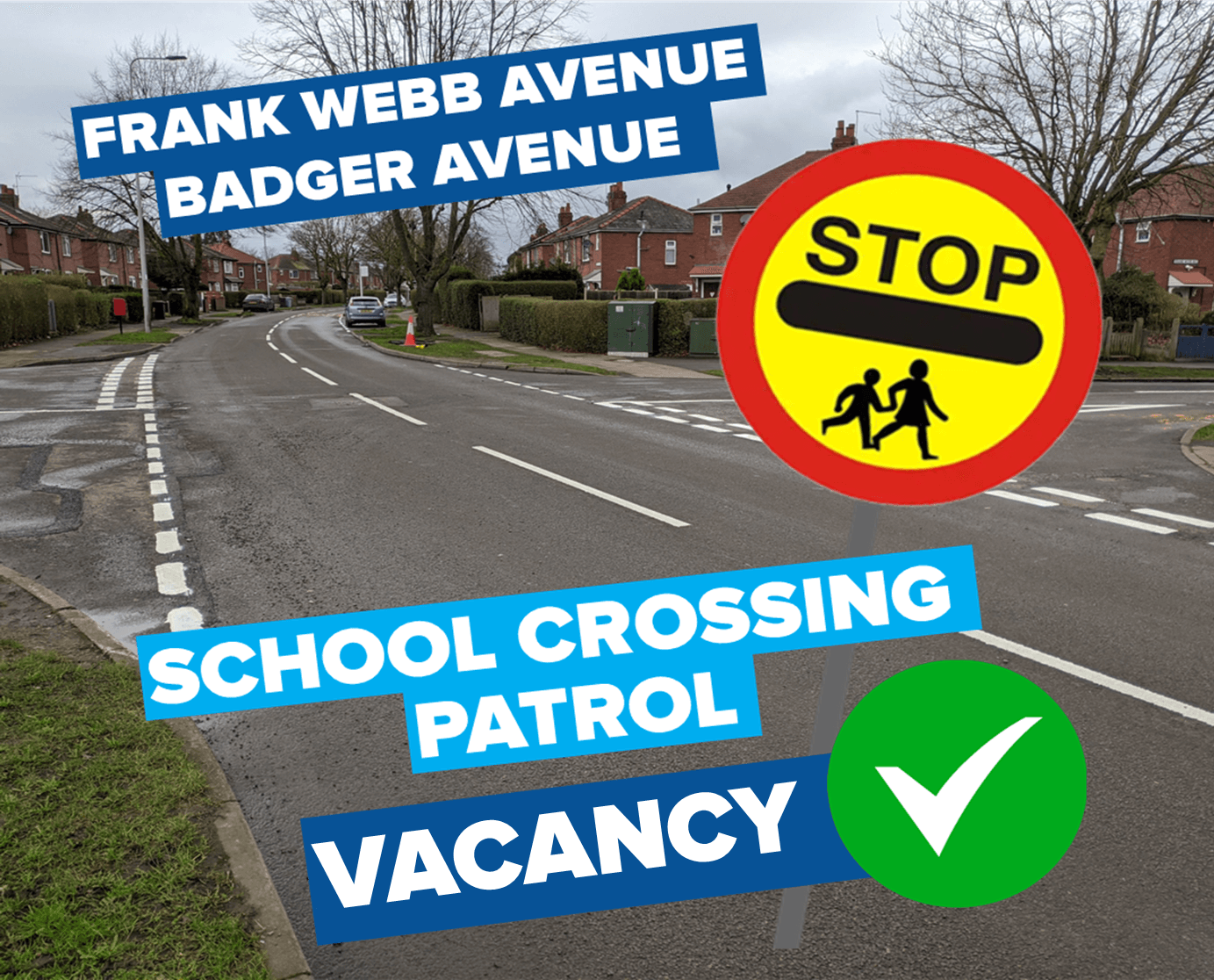 VACANCY – School Crossing Patrol Officer, Badger Avenue – Cllr James ...